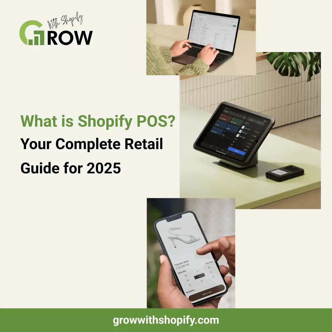 What is Shopify POS? Your Complete Retail Guide for 2025 - Grow With Shopify